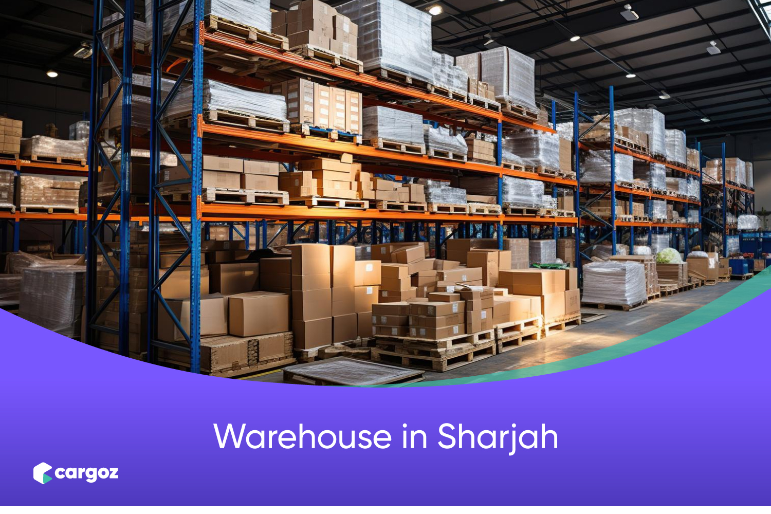 A Complete Guide to Choosing the Right Warehouse in Ajman in 2025